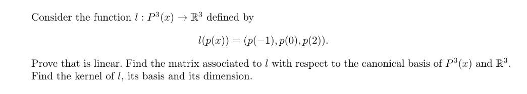 Solved Consider the function l:P3(x)→R3 defined by | Chegg.com