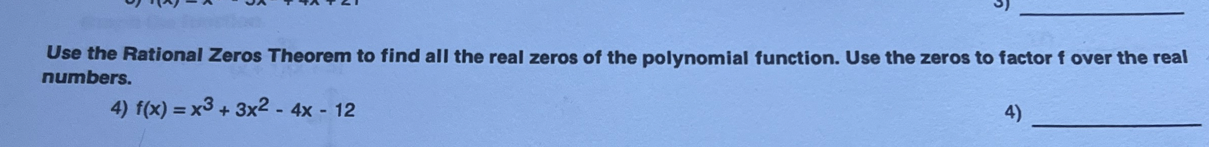 Solved Use the Rational Zeros Theorem to find all the real | Chegg.com