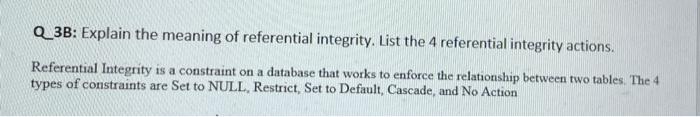 Solved Q_3B: Explain the meaning of referential integrity. | Chegg.com