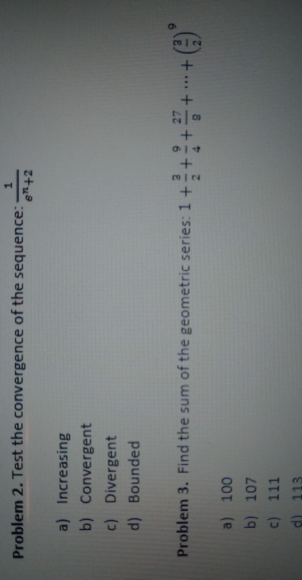 Solved 1 Problem 2. Test the convergence of the sequence: & | Chegg.com