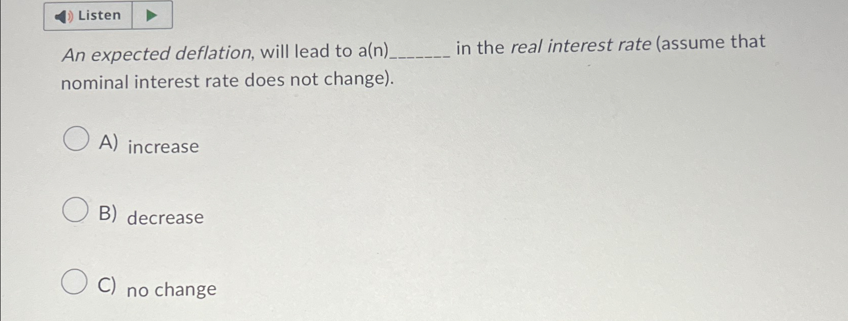 Solved ListenAn expected deflation, will lead to a(n) ﻿in | Chegg.com