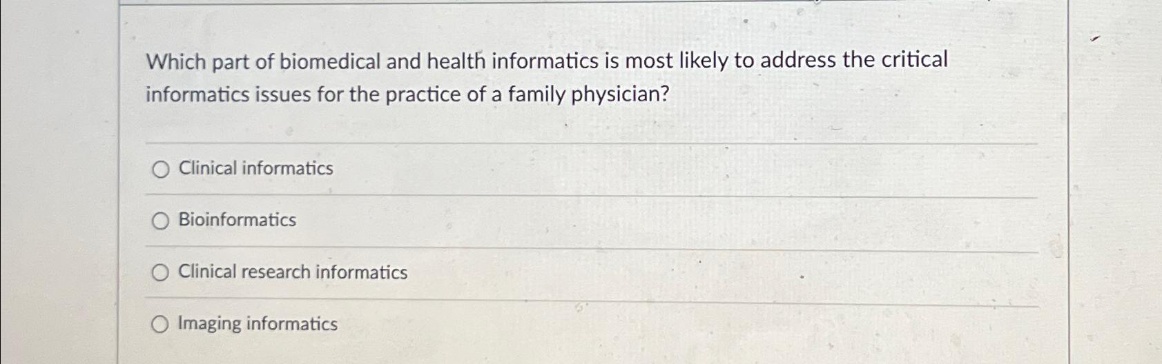 Solved Which part of biomedical and health informatics is | Chegg.com