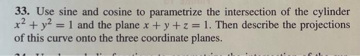 Solved 33. Use sine and cosine to parametrize the | Chegg.com