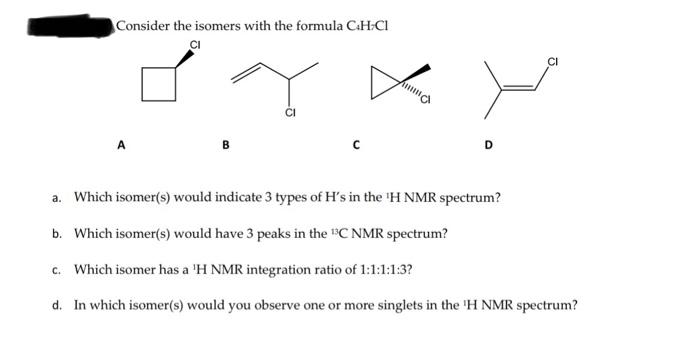 Solved Consider the isomers with the formula C4H7Cl a. Which | Chegg.com