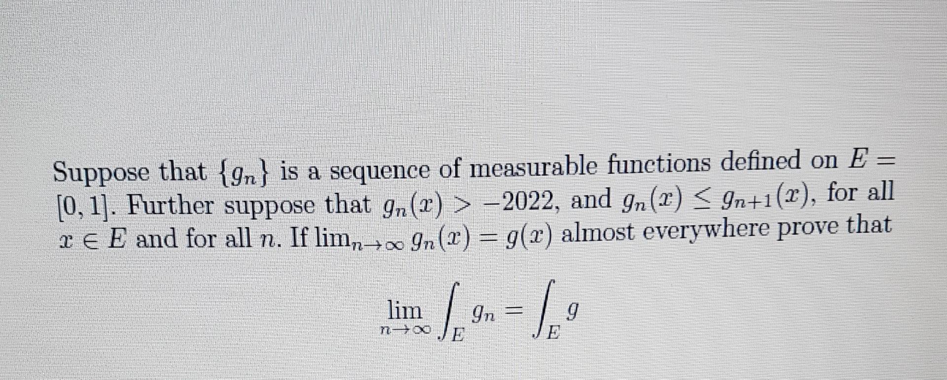 Solved Suppose that {9n} is a sequence of measurable | Chegg.com