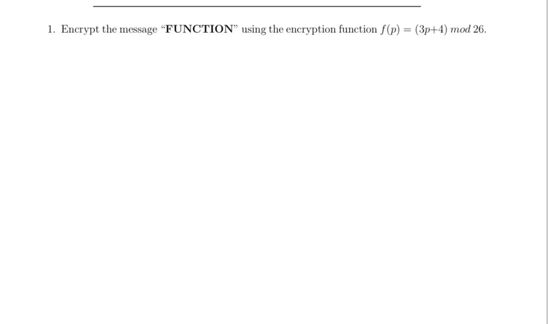 Solved Encrypt The Message Function Using The Encryption 5996