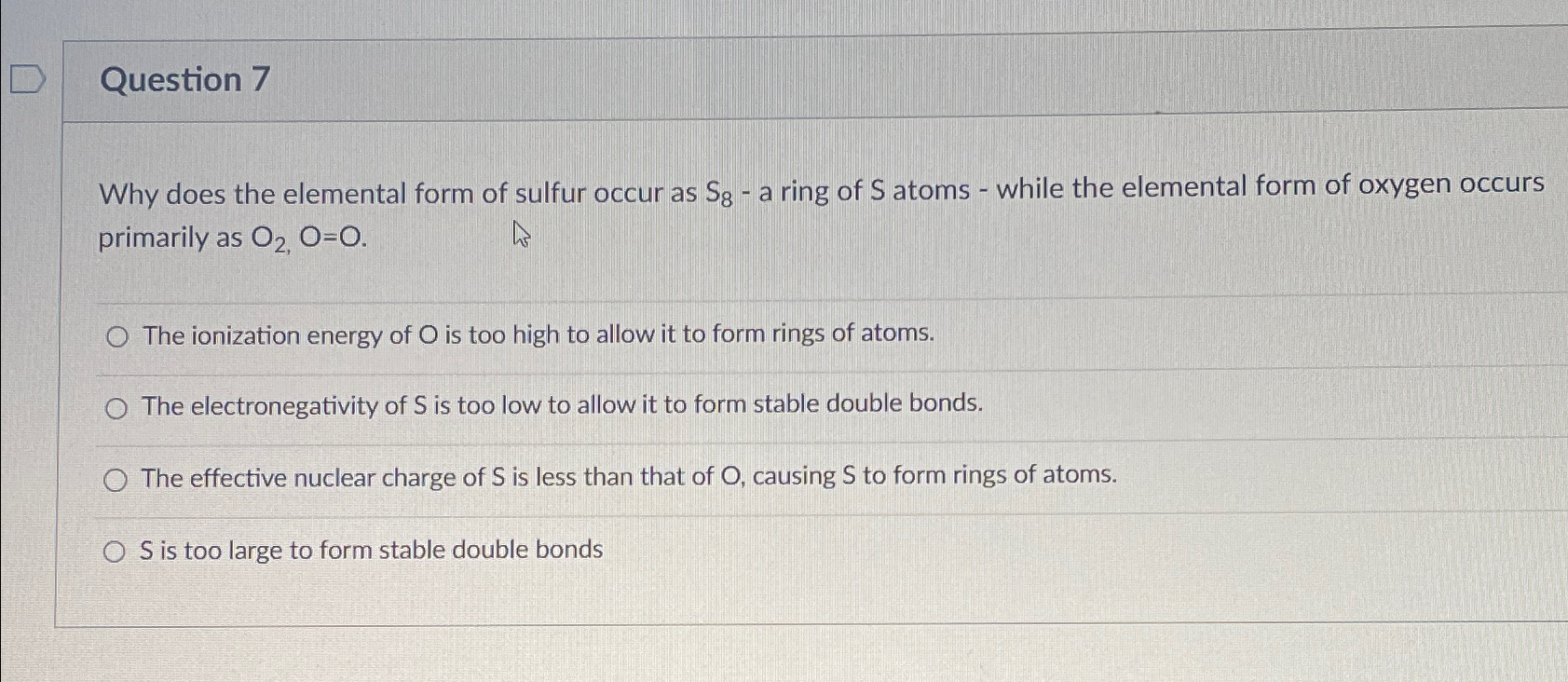 Solved Why does the elemental form of sulfur occur as S8 - | Chegg.com