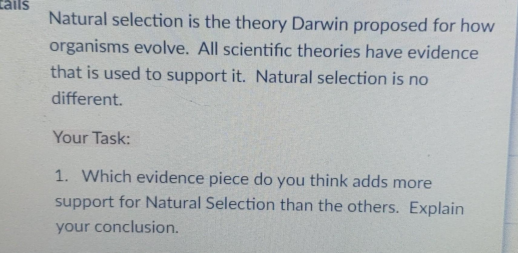 Solved Natural selection is the theory Darwin proposed for | Chegg.com