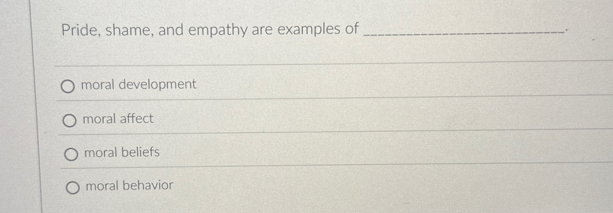 High Quality SOLUTION Pride, shame, and empathy are examples of q,moral ...