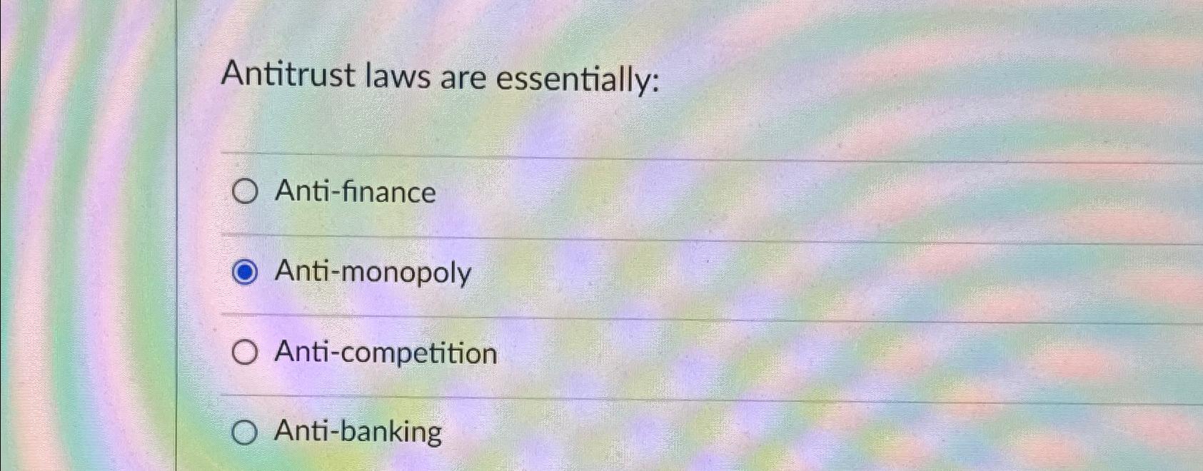 Solved Antitrust laws are | Chegg.com