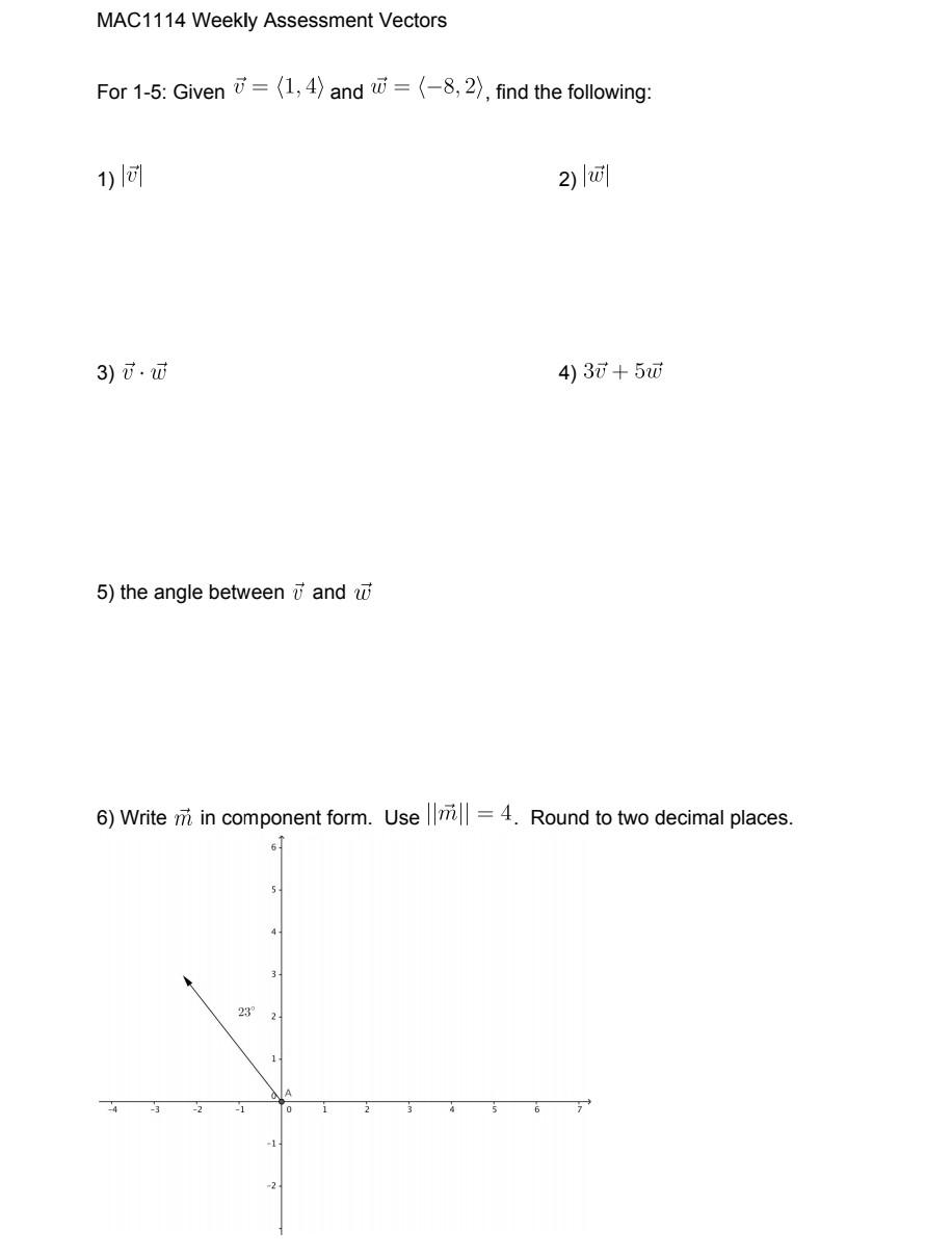 Solved MAC1114 Weekly Assessment Vectors For 1-5: Given v = | Chegg.com