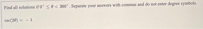Solved Find all solutions if 0∘≤θ