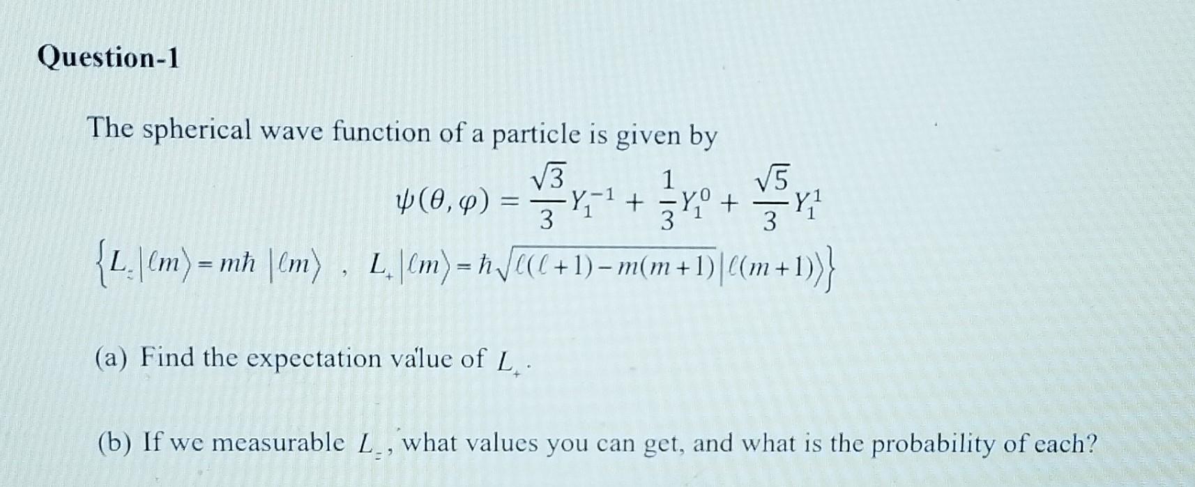The spherical wave function of a particle is given by | Chegg.com