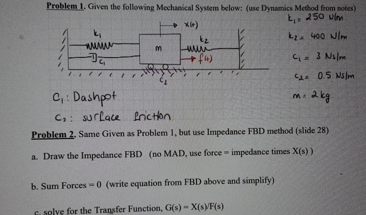 Solved Problem 1. Given the following Mechanical System | Chegg.com