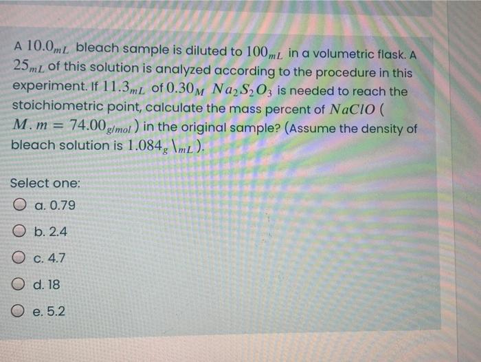 Solved A 10.0ml bleach sample is diluted to 100ml in a | Chegg.com