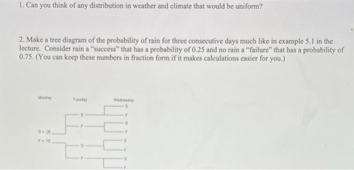 1. Can you think of any distribution in weather and | Chegg.com