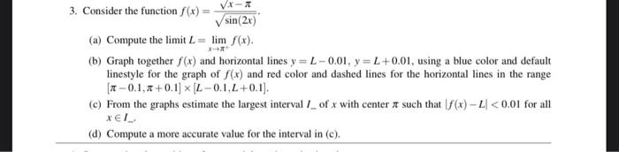 Solved 3. Consider the function f(x)=sin(2x)x−π. (a) Compute | Chegg.com