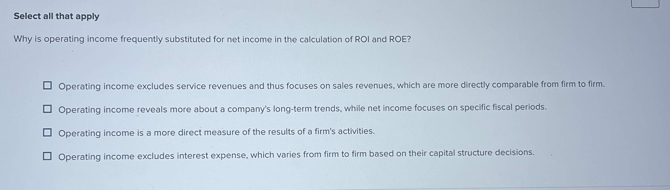 Solved Select all that applyWhy is operating income | Chegg.com