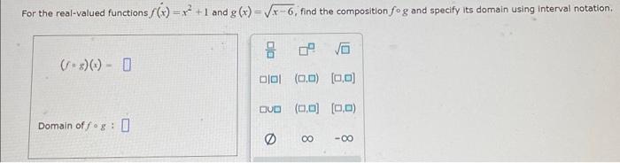 Solved For the real-valued functions f(x)=x2+1 and g(x)=x−6, | Chegg.com