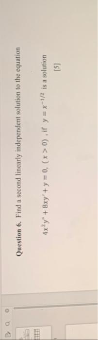 Solved Question 6. Find a second linearly independent | Chegg.com