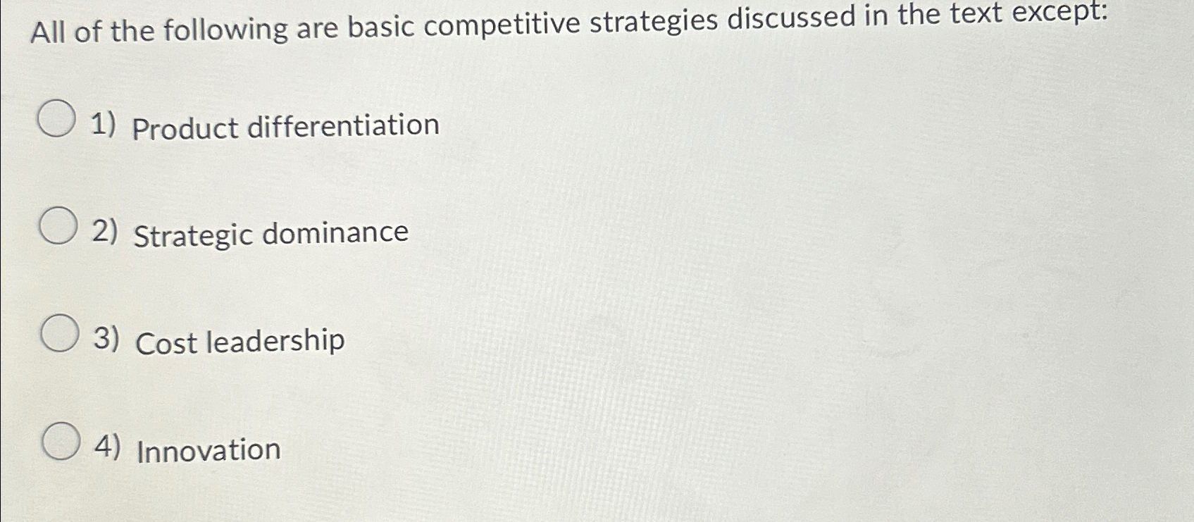 Solved All of the following are basic competitive strategies | Chegg.com