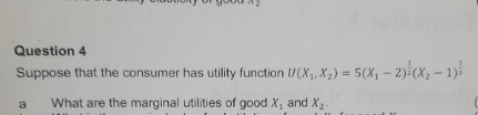 Solved Question 4Suppose that the consumer has utility | Chegg.com