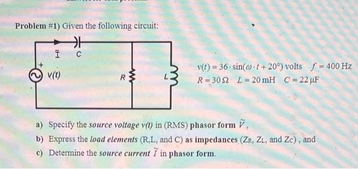 Solved Problem \#1) Given the following circuit: | Chegg.com