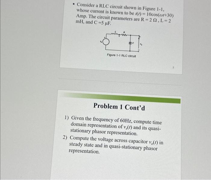 [Solved]: - Consider a RLC circuit shown in Figure 1-1, who