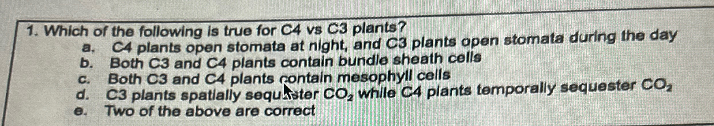 Solved Which of the following is true for C4 ﻿vs C3 | Chegg.com