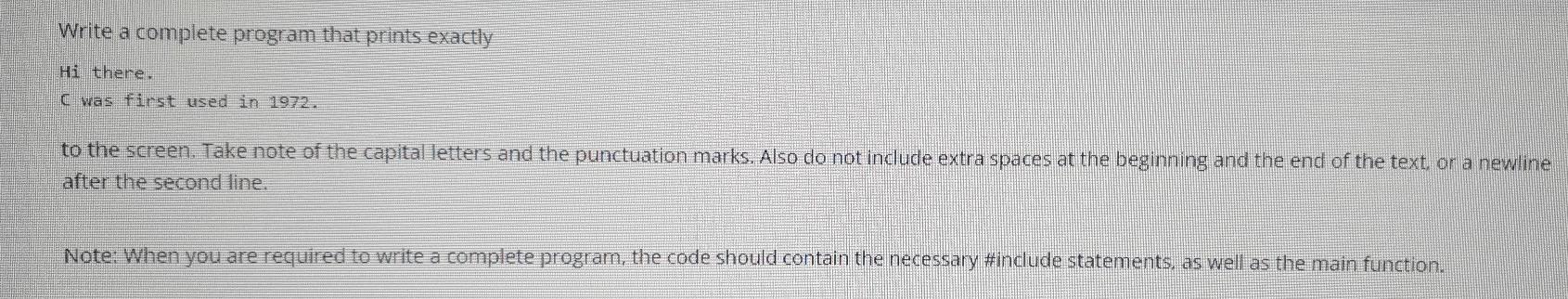 Solved Write a complete program that prints exactly Hi | Chegg.com