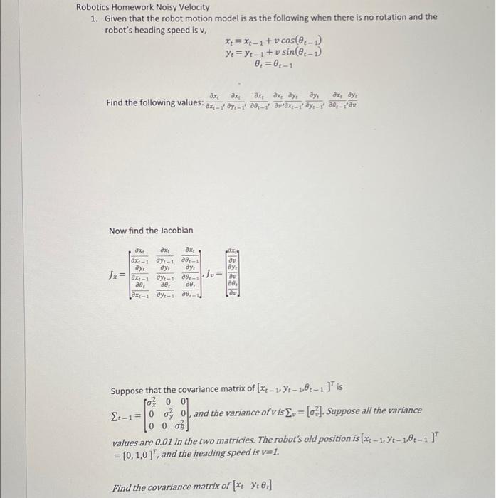 Solved Robotics Homework Noisy Velocity 1. Given that the | Chegg.com