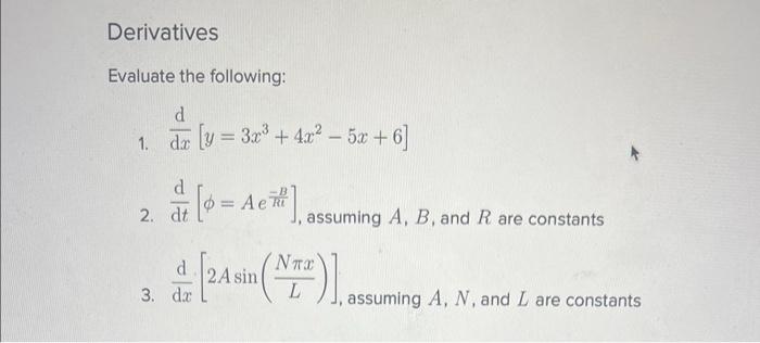 Solved Derivatives Evaluate the following: 1. | Chegg.com