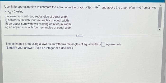 Solved Use finite approximation to estimate the area under | Chegg.com