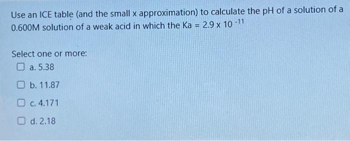 Solved Use an ICE table (and the small x approximation) to | Chegg.com