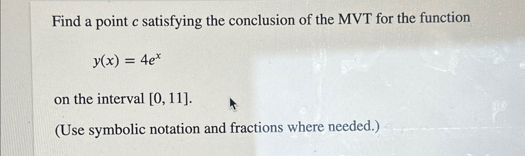 Solved Find a point c ﻿satisfying the conclusion of the MVT | Chegg.com