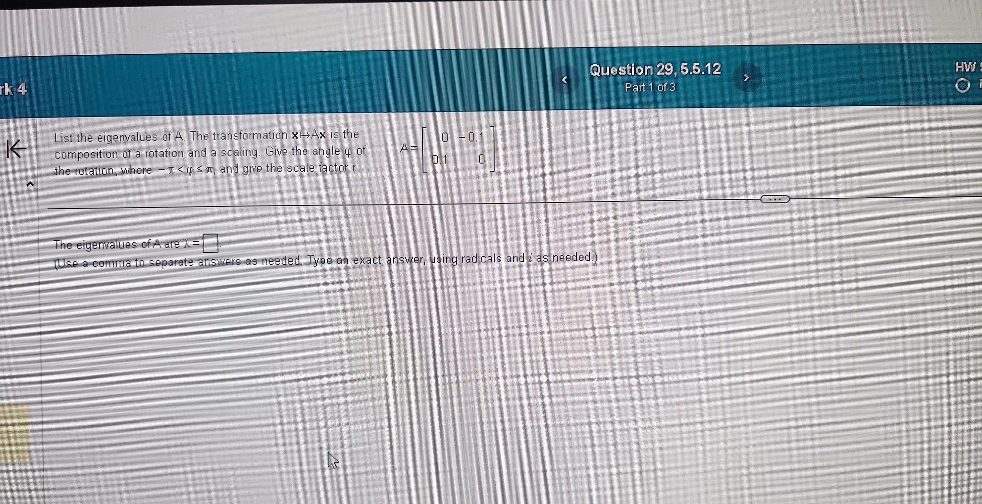 Solved List the eigenvalues of A. The transformation x↦Ax is | Chegg.com