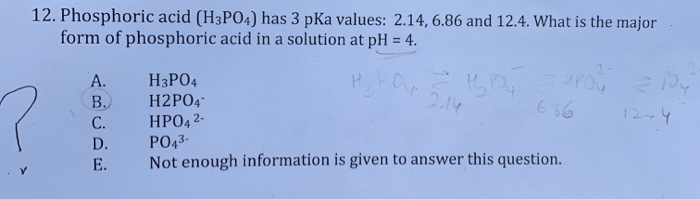 Solved 12. Phosphoric acid (H3PO4) has 3 pKa values: 2.14, | Chegg.com