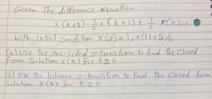 Solved Given the difference equation | Chegg.com