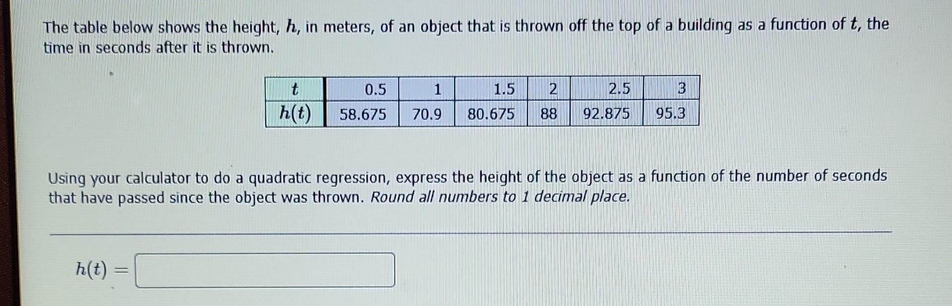 Solved The table below shows the height, h, in meters, of an | Chegg.com