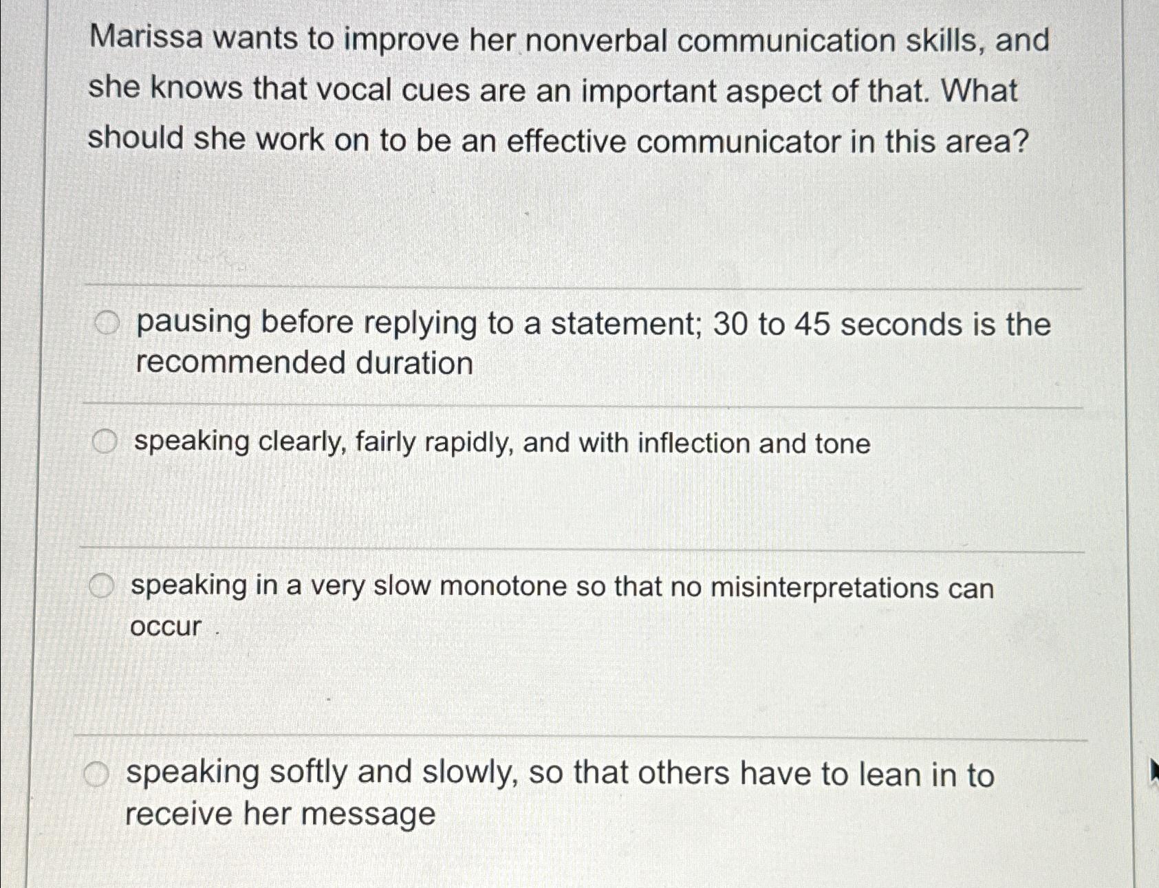 Solved Marissa wants to improve her nonverbal communication | Chegg.com