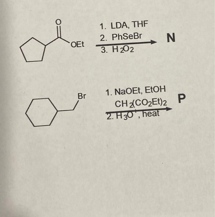 Solved 1. LDA, THE 2. PhSeBr 3. H 202 N OEt Br 1. NaOEt, | Chegg.com