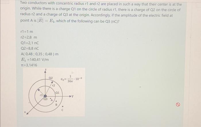 Solved Two conductors with concentric radius 11 and r2 are | Chegg.com
