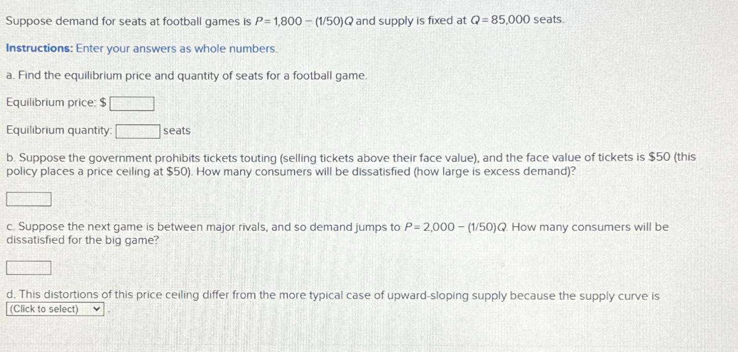 Solved Suppose demand for seats at football games is | Chegg.com