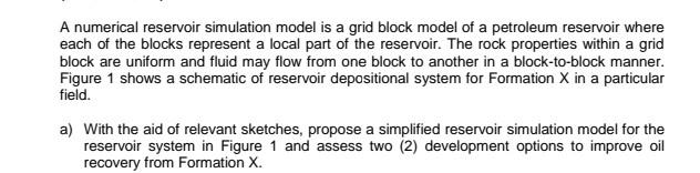 Solved A numerical reservoir simulation model is a grid | Chegg.com