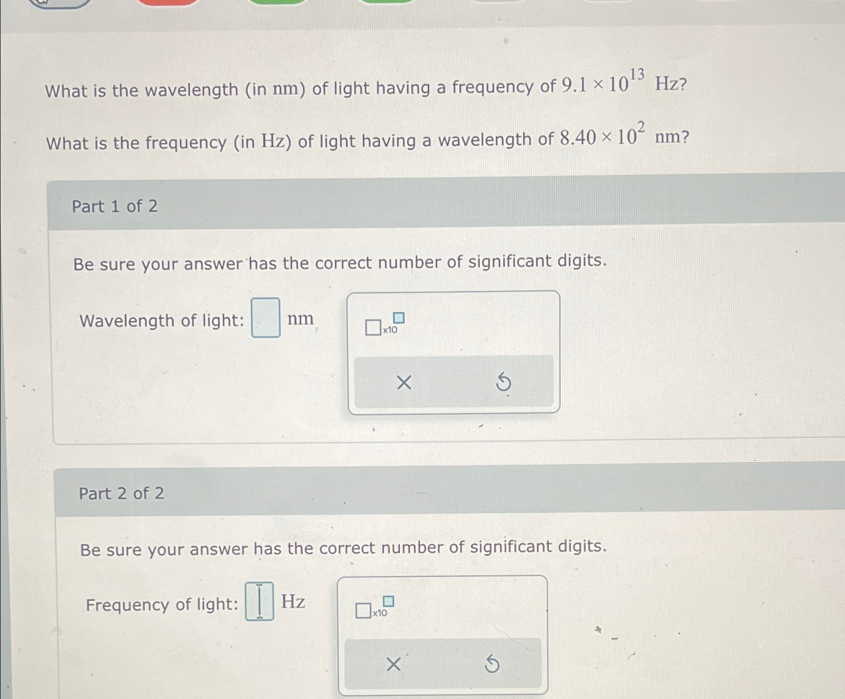 What is the wavelength (in nm ) ﻿of light having a | Chegg.com