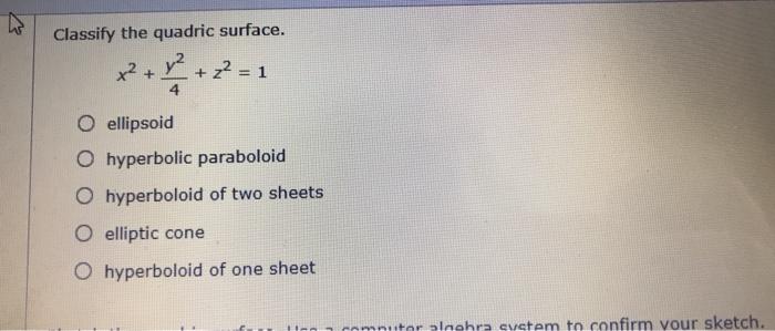 Solved Classify the quadric surface. x² + +z2 = 1 O | Chegg.com