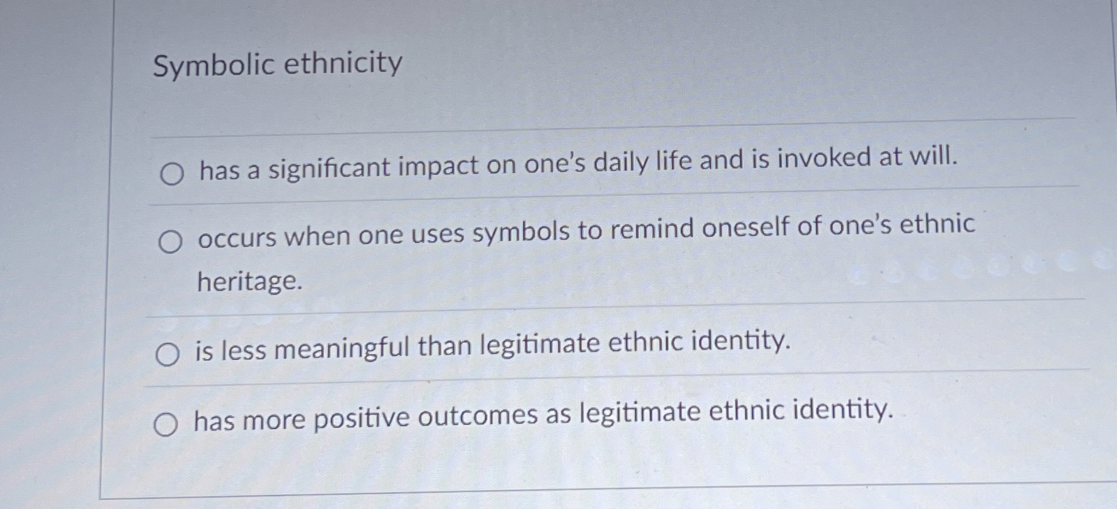 Solved Symbolic ethnicityhas a significant impact on one's | Chegg.com