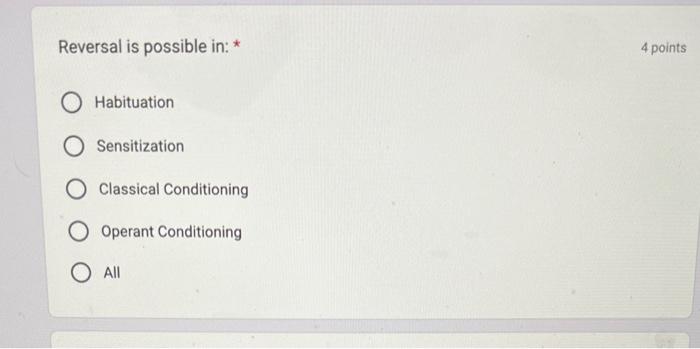 Solved Reversal is possible in: * 4 points Habituation | Chegg.com