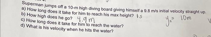 Solved Superman jumps off a 10−m high diving board giving | Chegg.com