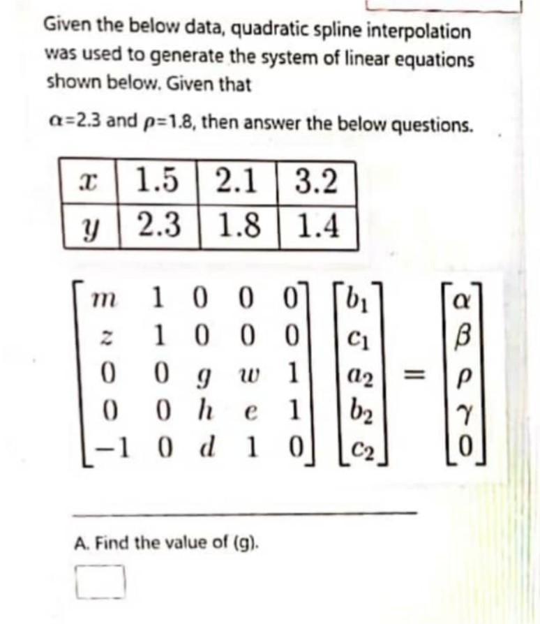 Solved Given the below data, quadratic spline interpolation | Chegg.com